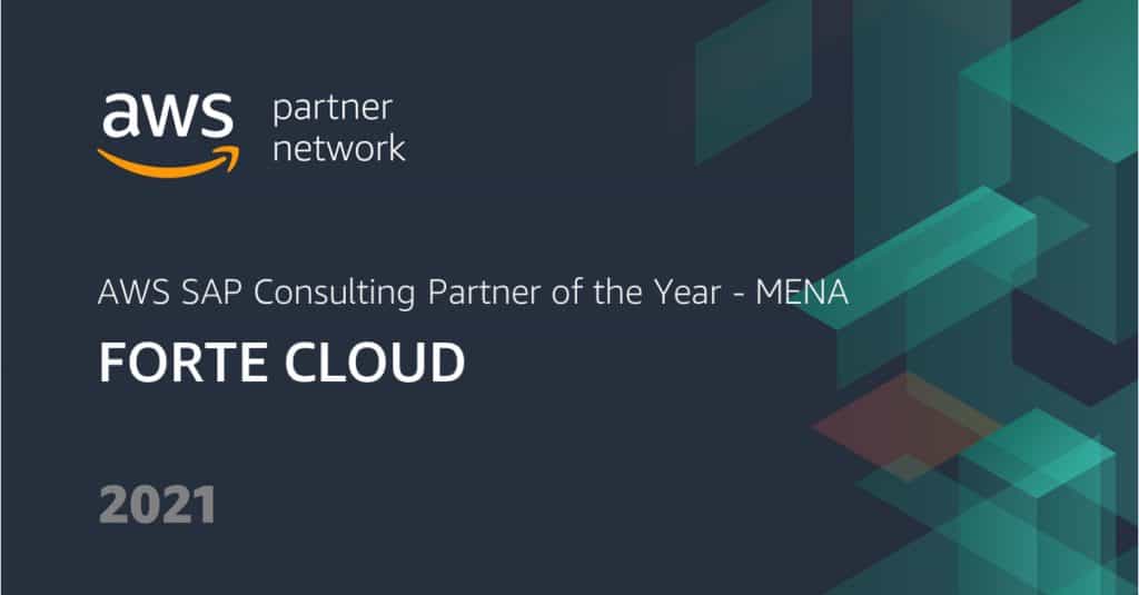 For the Second Consecutive Year, FORTE CLOUD Named AWS SAP Partner of the Year 2021 in MENA ...
